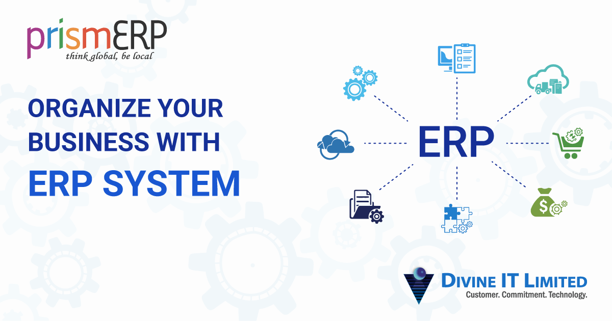 How ERP System Can Help to Organize Your Business? - PrismERP